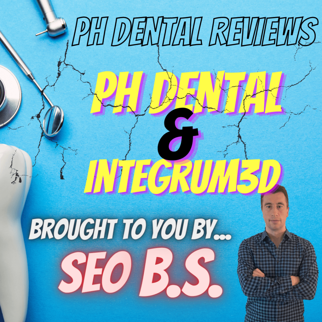 pH Dental Inc Reviews - An Inside look at pH Dental & Integrum3d