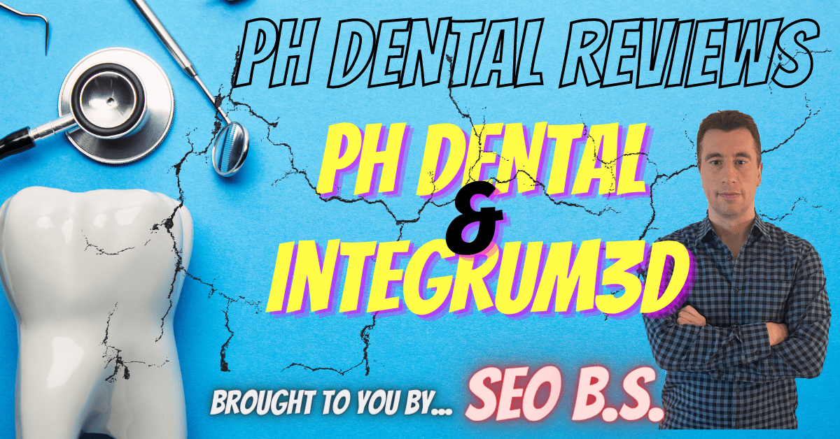pH Dental Inc Reviews - An Inside look at pH Dental & Integrum3d
